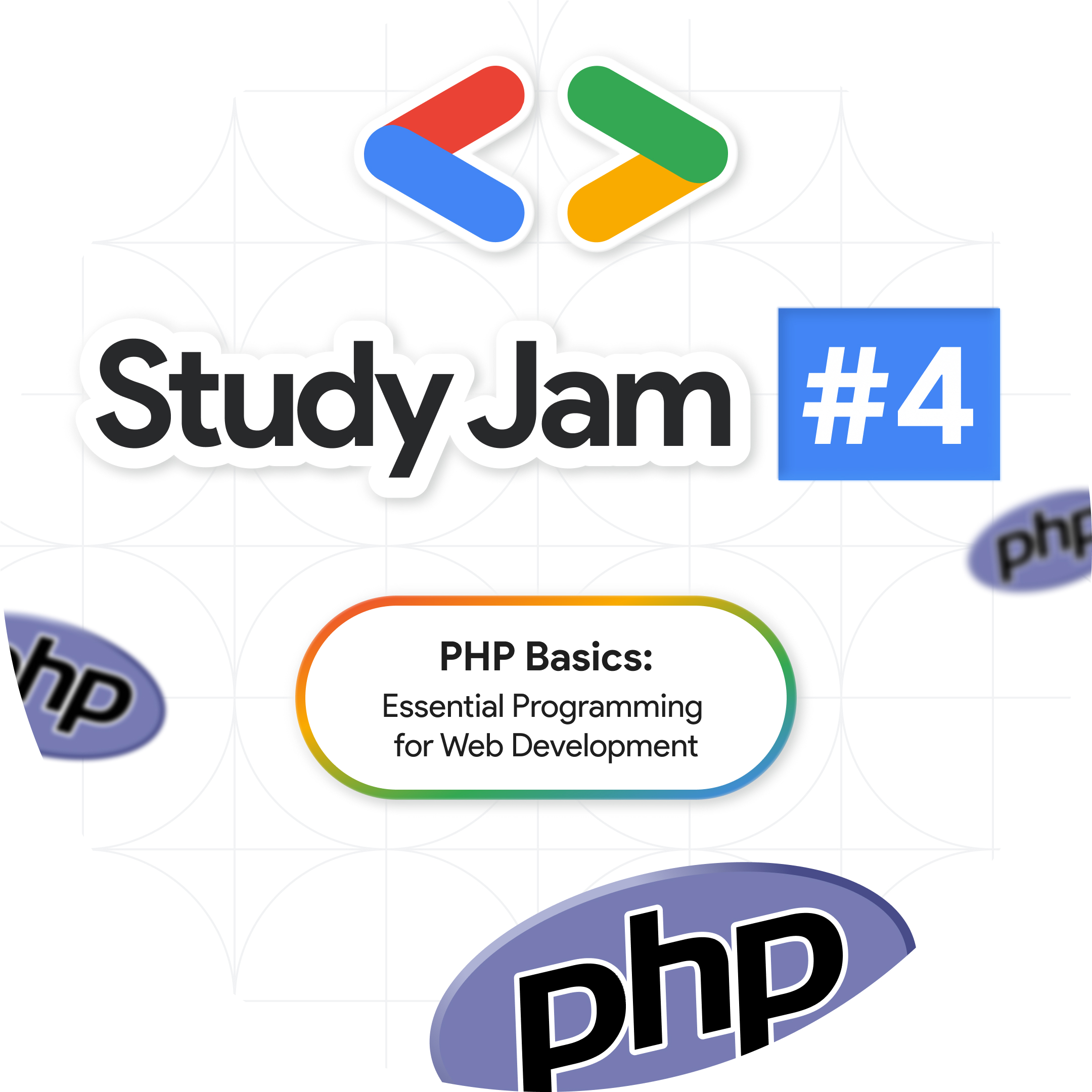 See Study Jam#4: PHP Basics: Essential Programming for Web Development at Google Developer ...